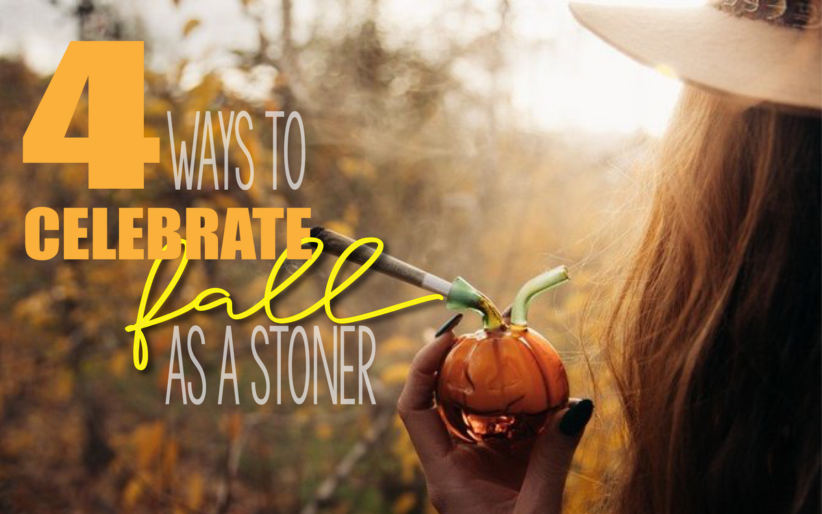 4 Ways to Celebrate Fall as a Stoner | Up-N-Smoke | Online Smoke Shop ...