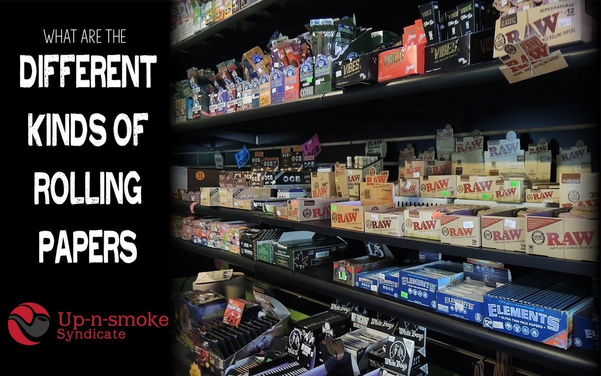 Different Kinds of Rolling Papers | Up-N-Smoke | Online Smoke Shop